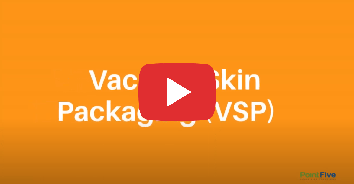 | Overview of Vacuum Skin Packaging (VSP)